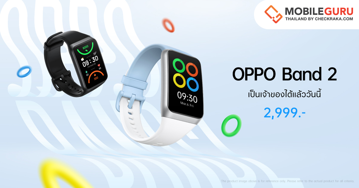 OPPO วางจำหน่าย OPPO Band 2 สมาร์ตแบนด์ดีไซน์เทรนดี้ ผู้ช่วยในการออกกำลังกายระดับมืออาชีพ ในราคา ...
